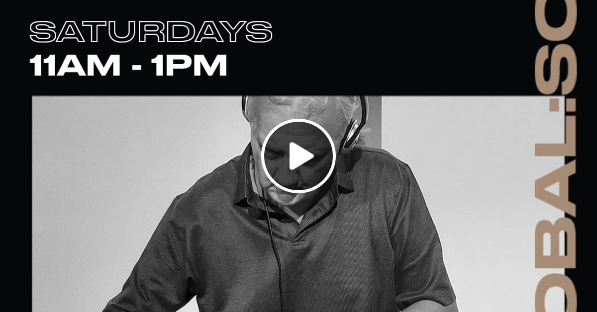 Rare grooves & modern soul flavours (#1018) 10th May 2025 Global Soul ...