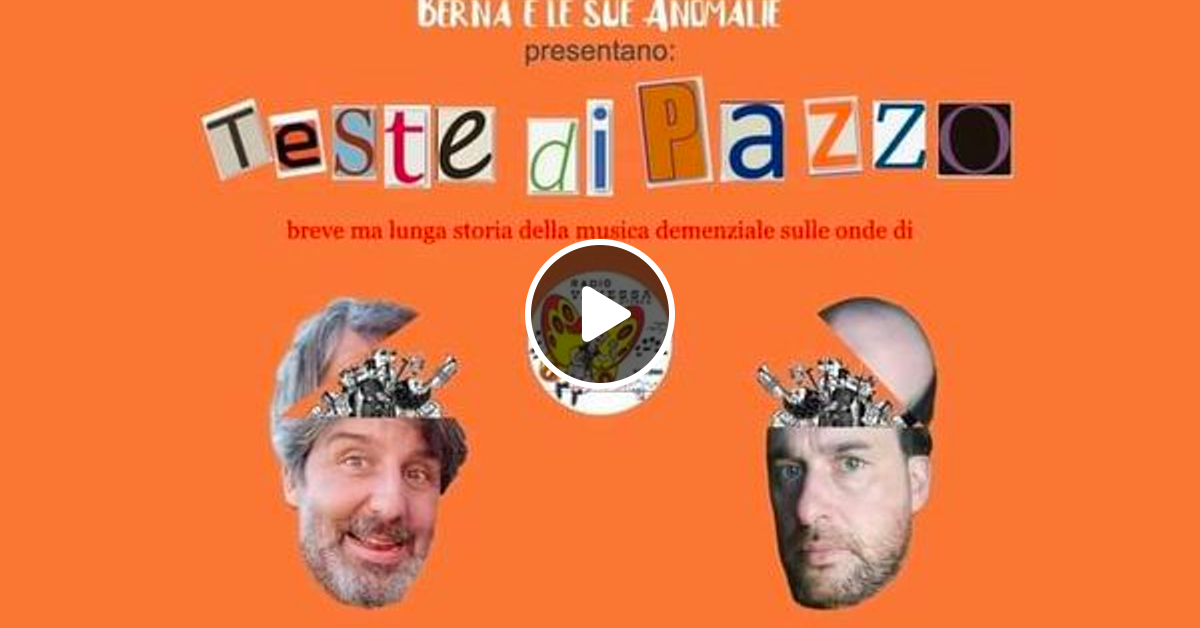 Teste di Pazzo - settantasettesima puntata (ospite Stefano Sbarbo ...