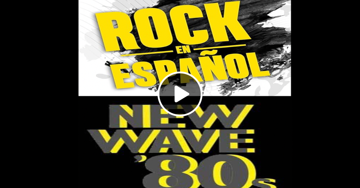 80's New Wave vs Rock En Español Mix by DJ Keebler - Spanish Rock Vs ...