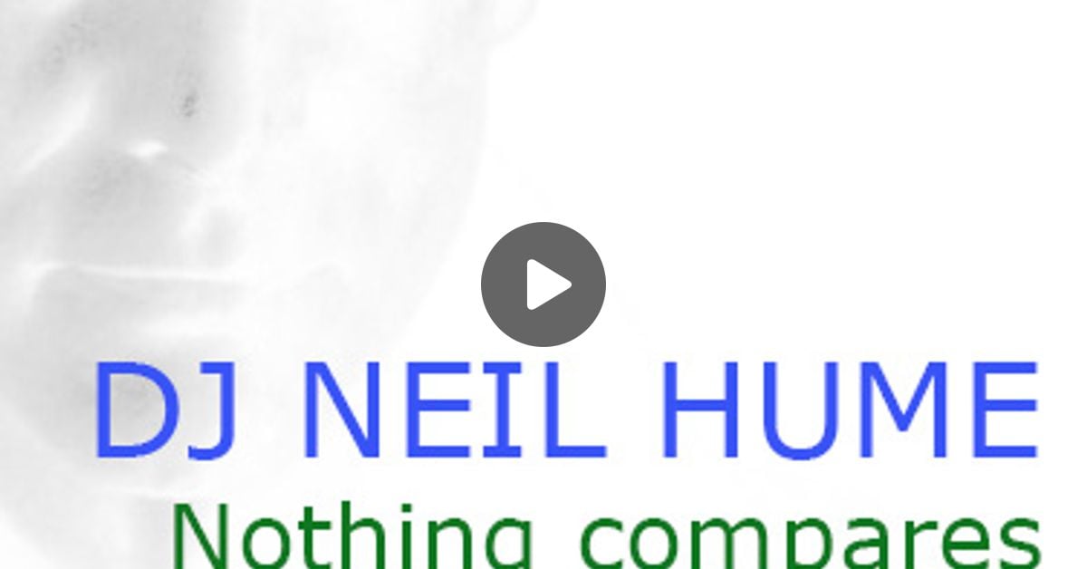 Nothing compares to the 90s by Neil Hume | Mixcloud