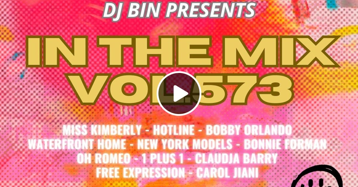 Dj Bin - In The Mix Vol.573 by Dj Bin (Dj Bin Fans Music) | Mixcloud