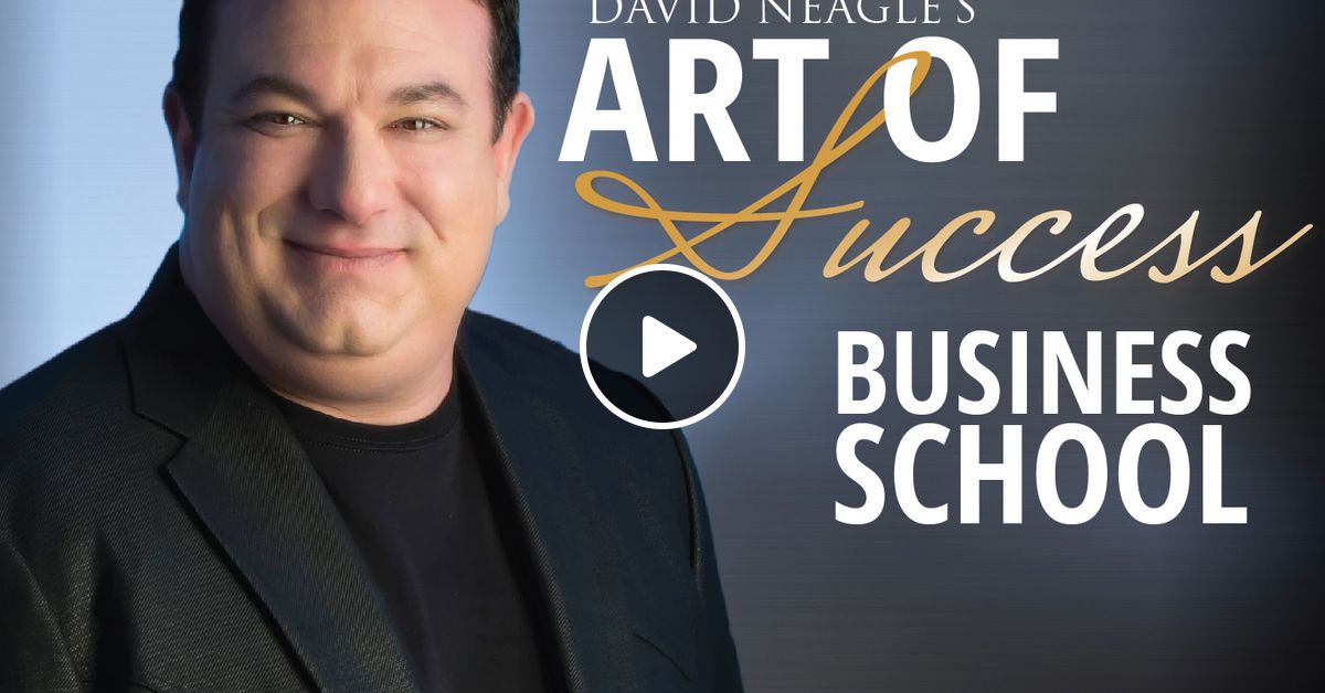 Art of Success Business School Lesson 12: Hope is Not a Strategy by David Neagle's Art of ...