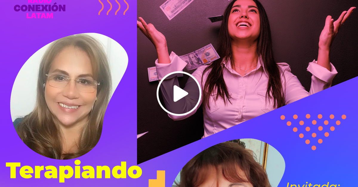 Terapiando con Mafer S2: "Las máscaras del dinero" by Radio Conexión ...