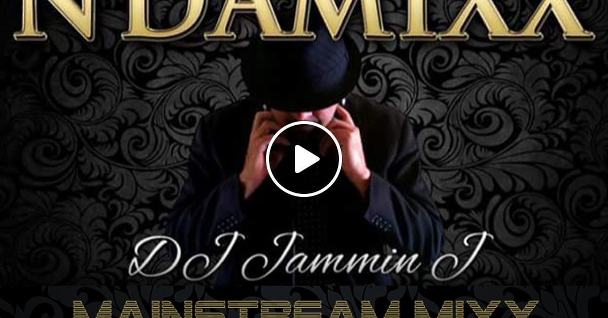 DJ Jammin J's Mainstream Mixx Vol 1 - 2023 by DJ Jammin J of Ndamixx ...
