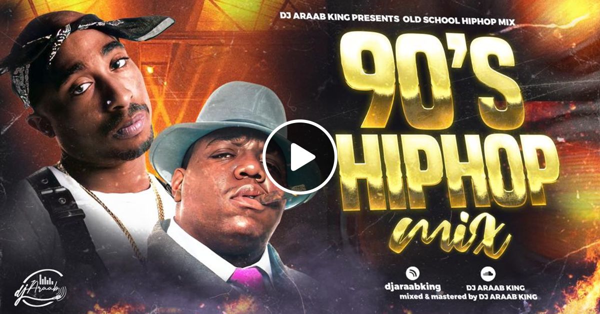 90's Hip Hop Mix | Best of Old School Hip Hop Mix | Throwback Rap Classics | DJ ARAAB KING by Dj ...