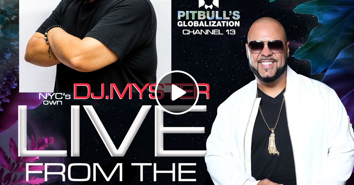 DJ.MYSTER ON PITBULL'S GLOBALIZATION SIRIUS XM RADIO WITH DJ LAZ SEPT 2022 by DJ.MYSTER | Mixcloud