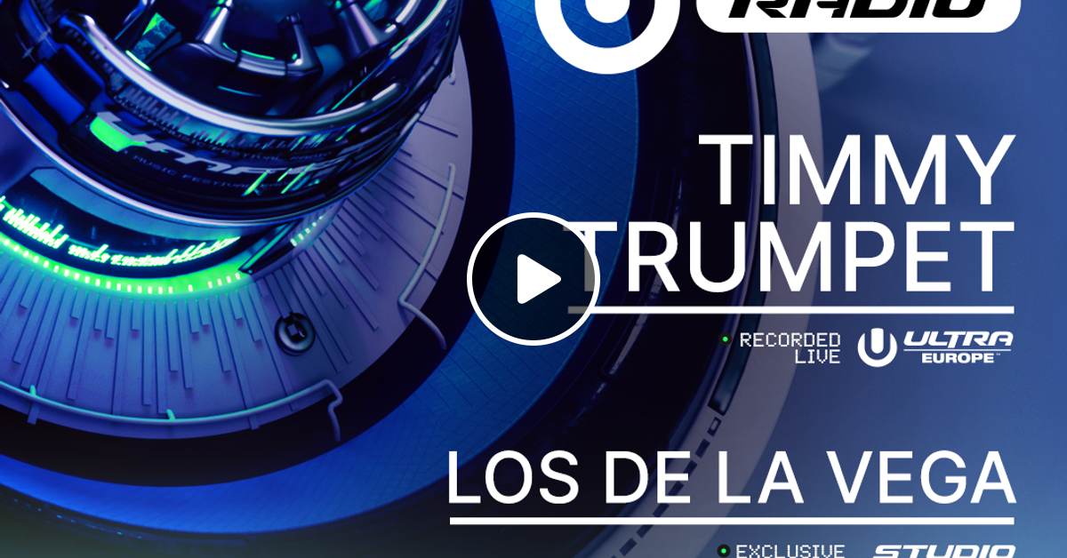 UMF Radio 795 - Los De La Vega by ULTRA - UMF Radio | Mixcloud