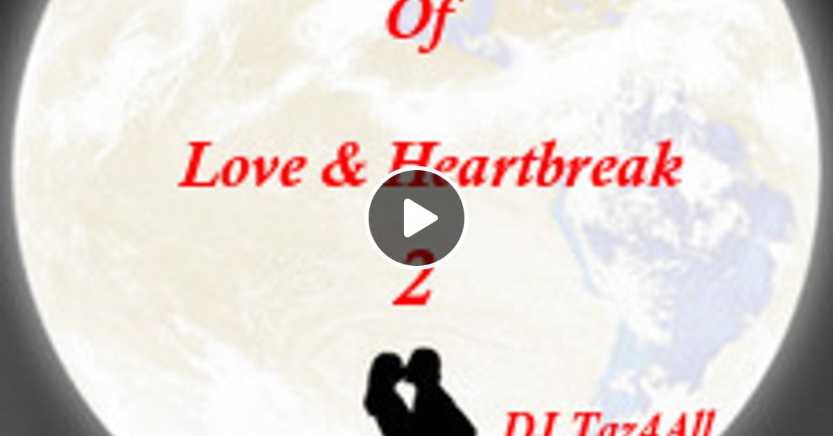 Freestyle Ballads Of Love And Heartbreak - Volume 2 by DJ Taz4All ...