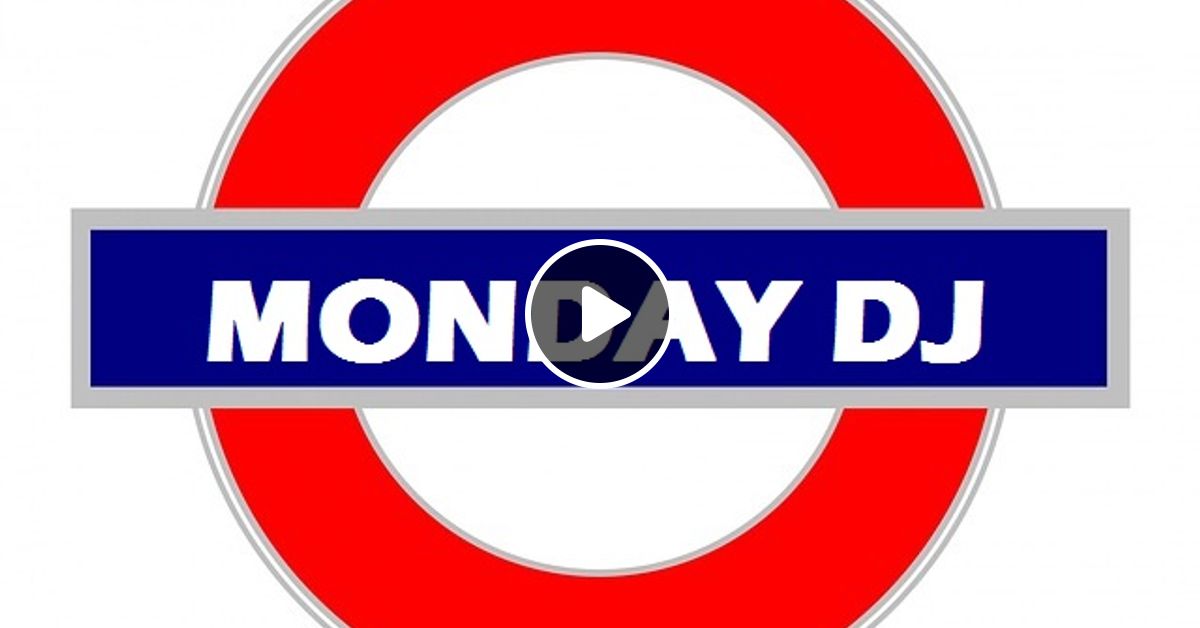 Monday Dj - London Mix by Monday Dj listeners | Mixcloud