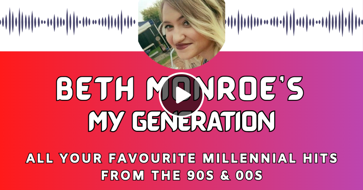Beth Monroe's - My Generation - 09-03-2025 by Radio Roadhouse UK/RBWM | Mixcloud