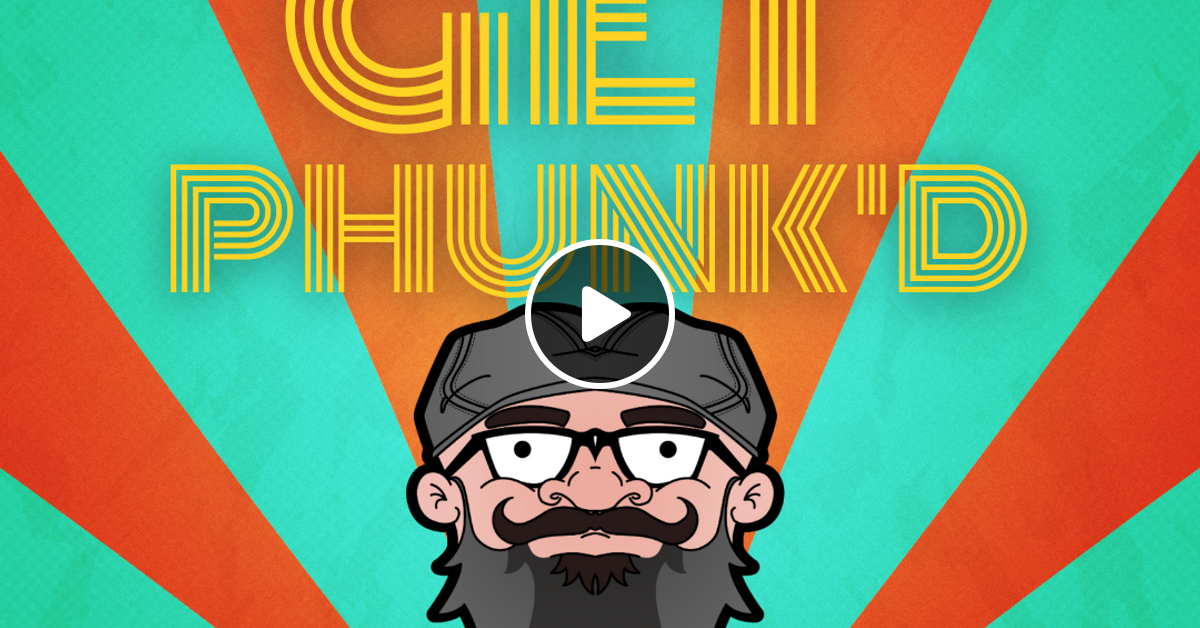GET PHUNK'D - AUGUST 19TH 2022 by DJ LITTLE FEVER | Mixcloud