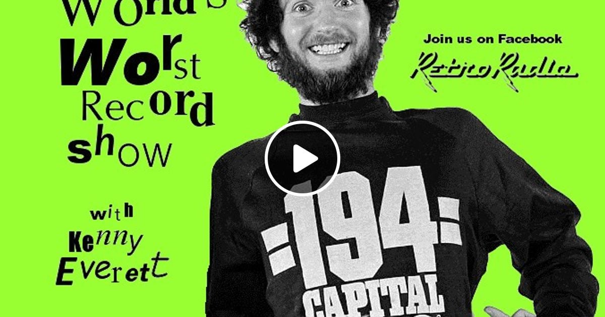 The World's Worst Record Show - Show 2 - Kenny Everett - 1980 by Stuart ...