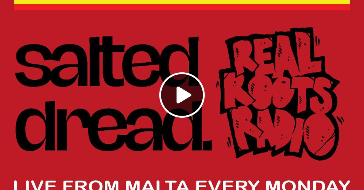 Live on Real Roots Radio Monday 22nd August 2022 by Salted Dread | Mixcloud