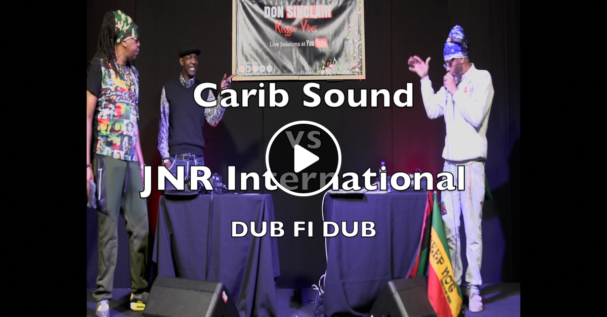 Reggae Dancehall Sound Clash: Carib Sound vs JNR International - Dub Fi ...