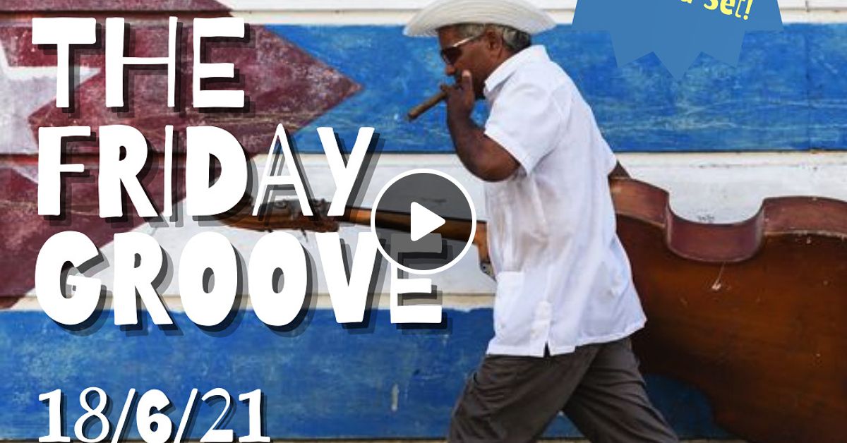 The Extended Friday Groove 18th June (live on Cratedigs Radio) by DJ ...