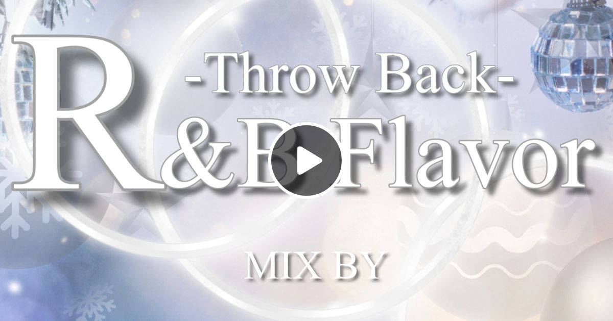 Throw Back R&B Flavor Vol.2 by djelbow811 | Mixcloud