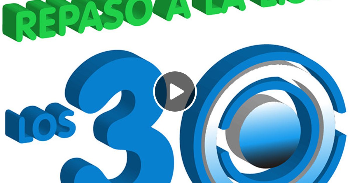 REPASO A LA LISTA DE LOS 30 DE RADIO PEZ 570 - 31 ENERO 2025 by ...