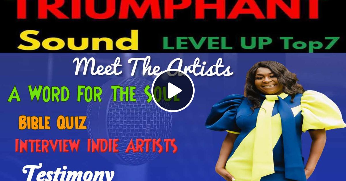 SHABACH SENSATION/TRIUMPHANT SOUND LEVEL UP TOP 7- RADIO HOST MIN ...