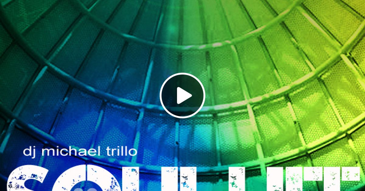SOUL LIFE 80 - Dj Michael Trillo by DJ Michael Trillo | Mixcloud
