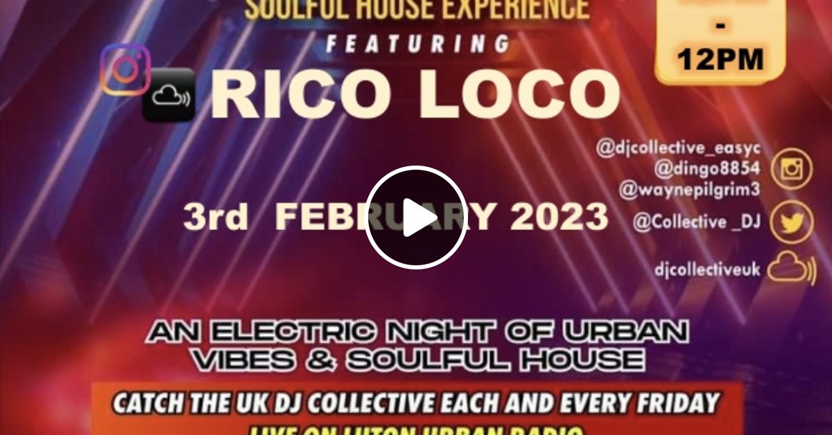 The DJ Collective Show-Luton Urban Radio-3rd Feb 2023 by The DJ ...
