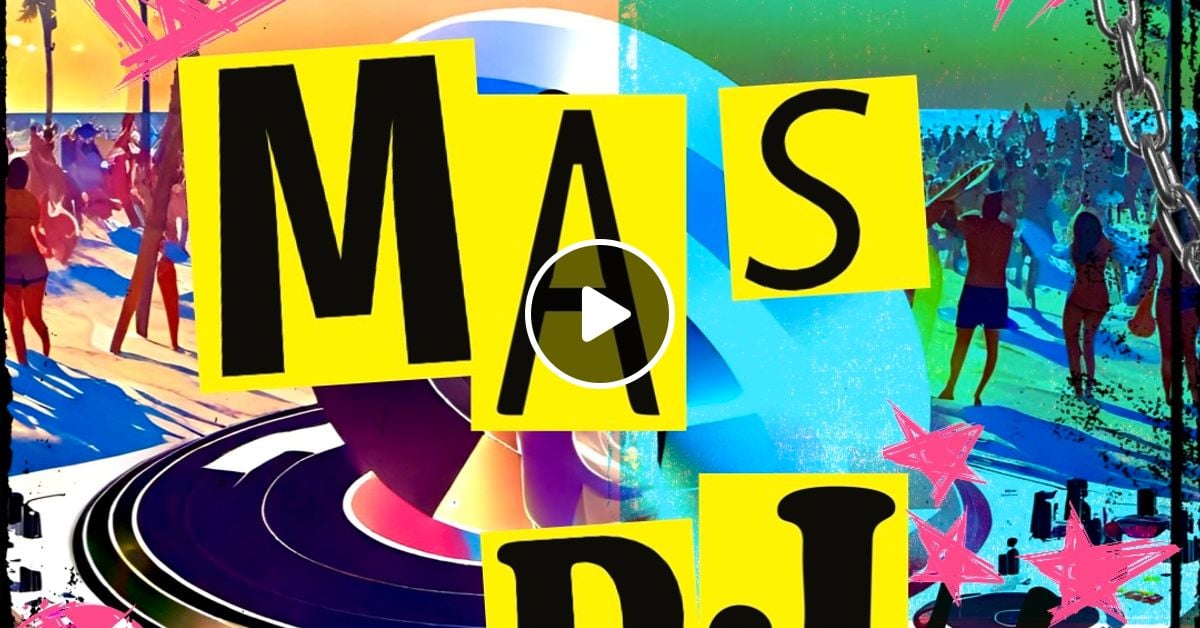VERANO 2023 MIXTAPE MAS DJ by MAS DJ / Indie Dance DJ | Mixcloud