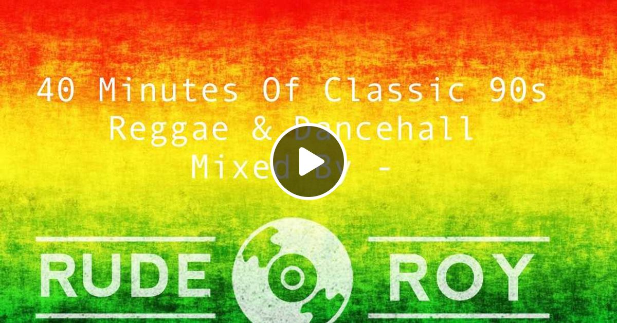 Strictly Old Skool Dancehall & Reggae #1 Mixed by RudeRoy by RudeRoy ...