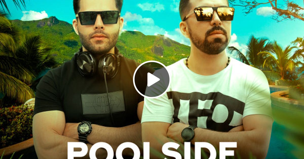 Poolside Mix 2022 (DJ PS & Ehsan Foroutan) by Radio Javan Podcasts | Mixcloud