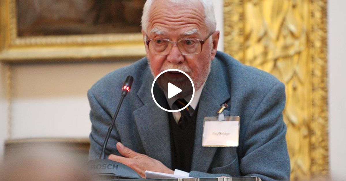 Professor Roy Bridge, author of Great Britain and Austria-Hungary 1906 ...