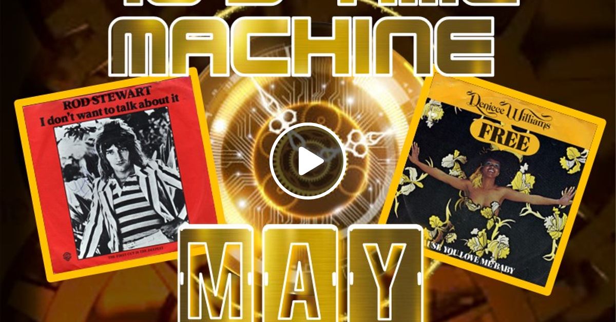 THE 70'S TIME MACHINE - MAY 1977 by RPM | Mixcloud