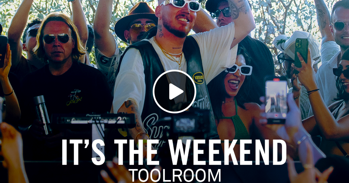 It's The Weekend (DJ Mix) by Toolroom | Mixcloud