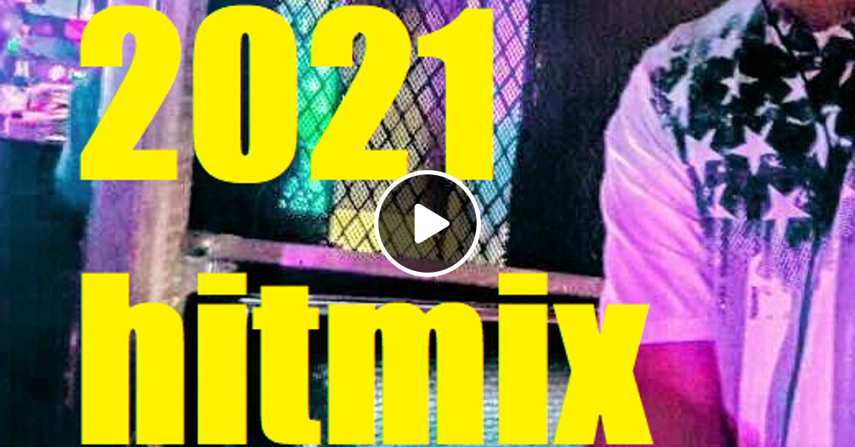 2021 HITMIX by Paul Almeida | Mixcloud
