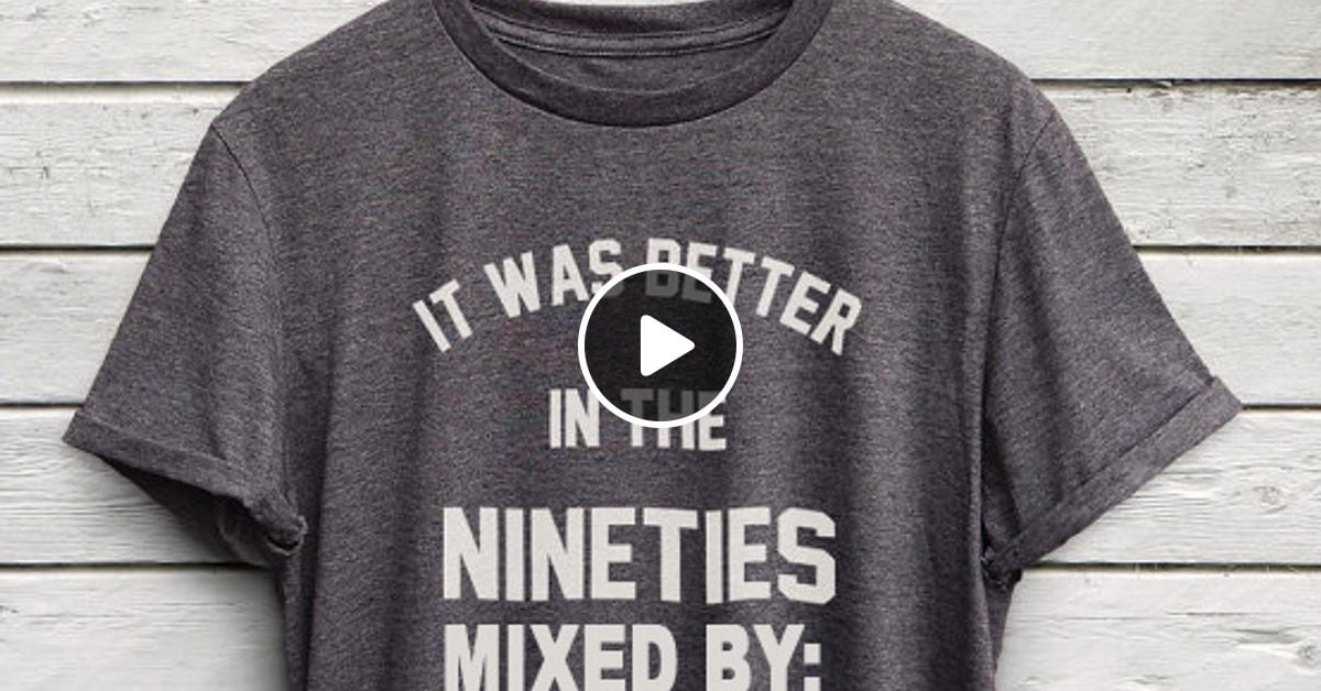 DJ TONY KERR 90'S MIX 2019 02 23 by DJ Tony Kerr | Mixcloud