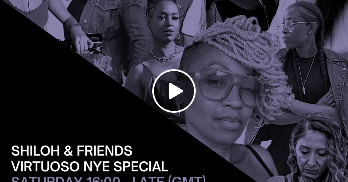 Shiloh & Friends - Virtuoso NYE Special Part Three 31 DEC 2022 by House FM | Mixcloud