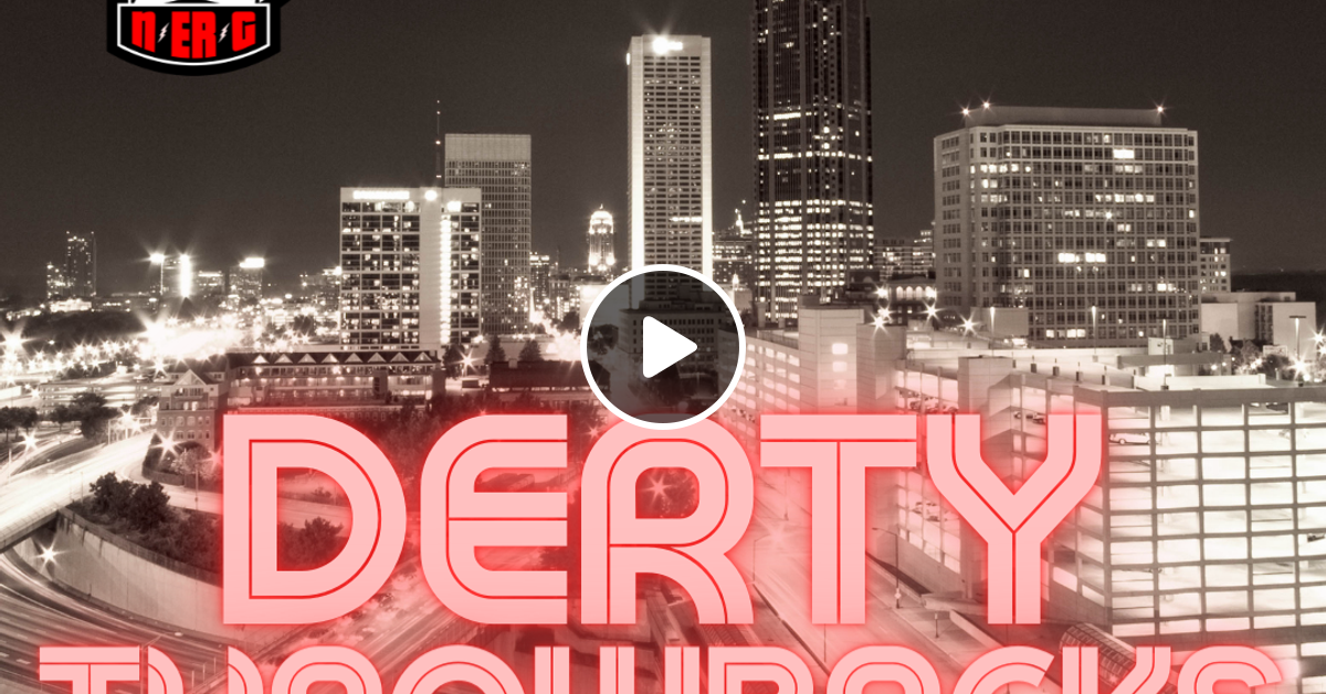 Derty Throwbacks // 2000's // 2010's // Crunk // Dirty South by DJ N-ER-G I @DJNERG406 | Mixcloud