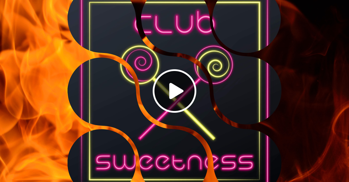 Club Sweetness - The Sweetness Sessions Vol.74 (Mixed Live By Nathan Jay) by Club Sweetness ...