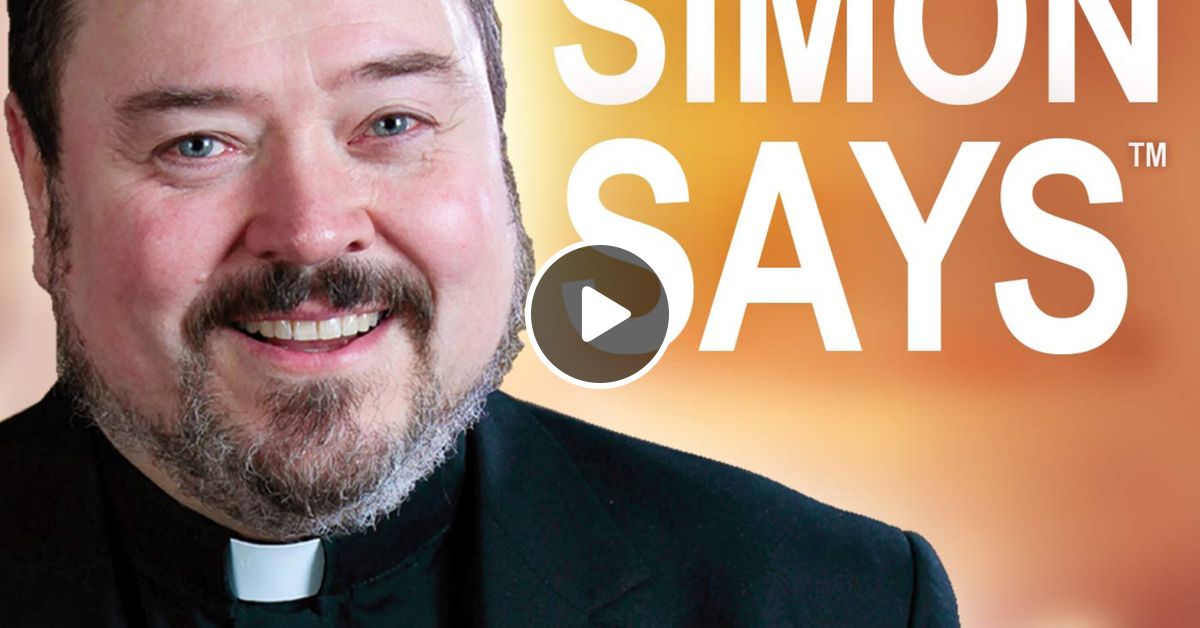 Speak Now! - May 29, 2024 by Father Simon Says | Mixcloud