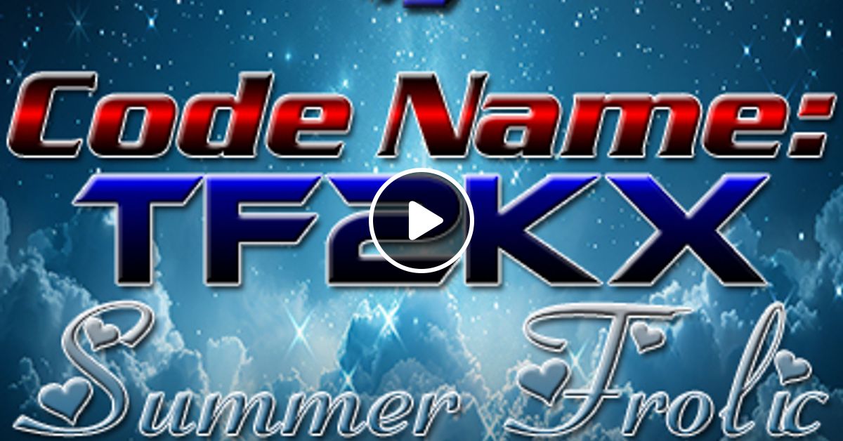 CodeName TF2KX | Summer Frolic - Bliss (Hip Hop/R&B | Throwbacks Party Mix) by DJ XX7 of Techni ...