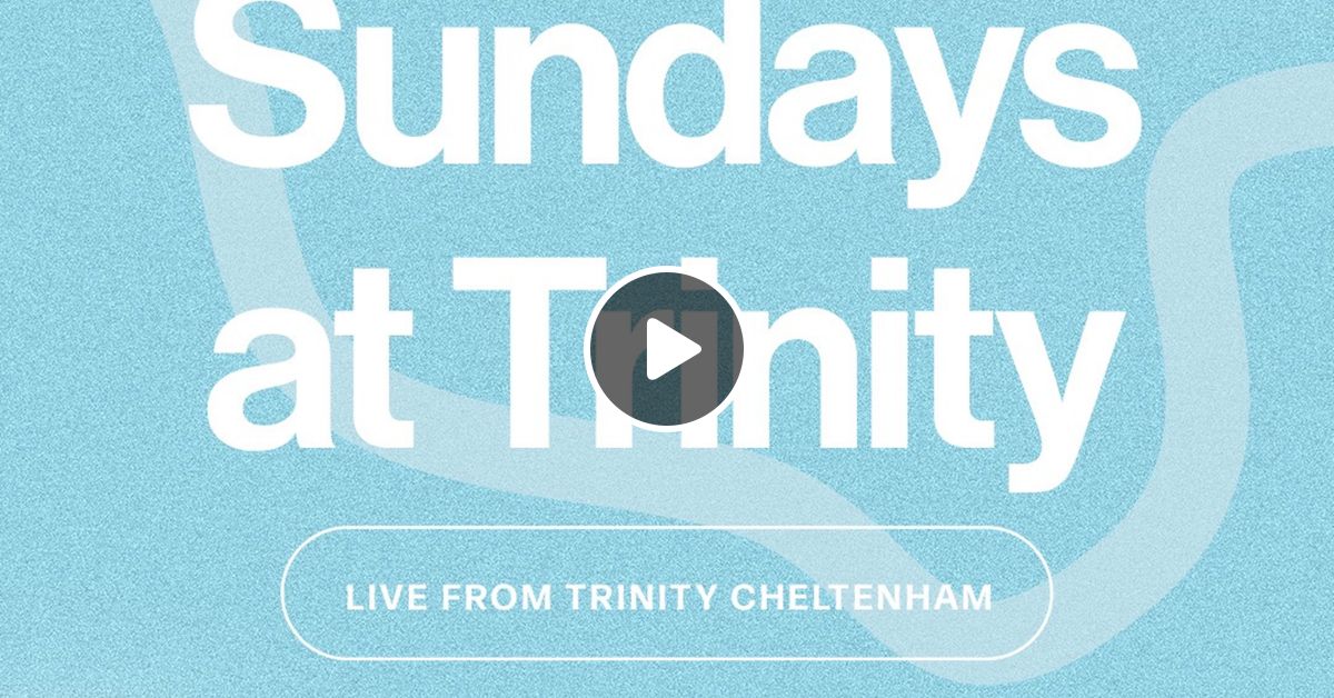 God Moves Where He’s Wanted! The Prodigal Son - Hellie Glynn by Trinity Cheltenham | Mixcloud