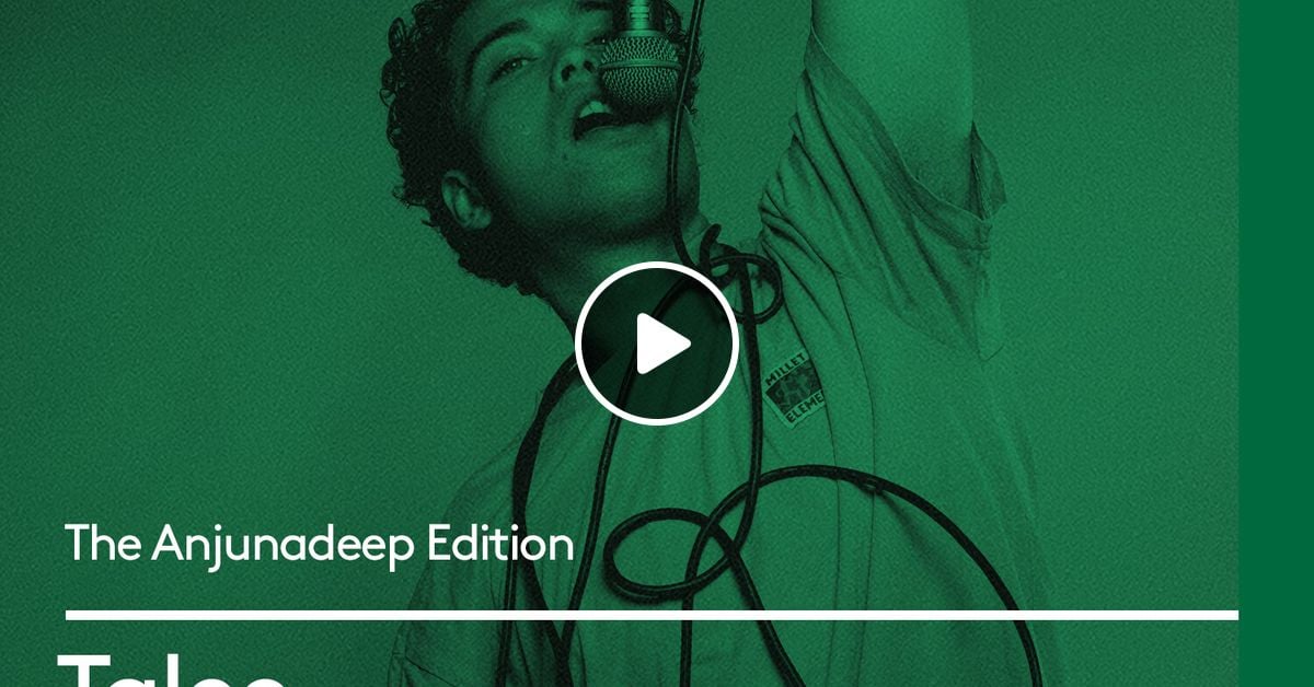 The Anjunadeep Edition 502 with Talee by Anjunadeep | Mixcloud