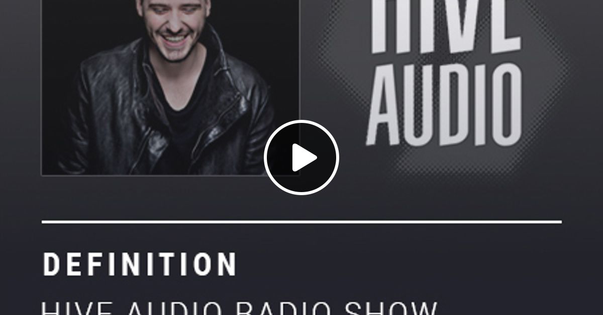 Hive Audio #017 - Definition by Pioneer DJ Radio | Mixcloud