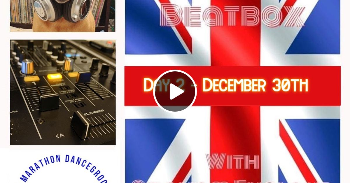 England Beatbox - DanceGroove Radio - 30 December 2022 by Graham ...