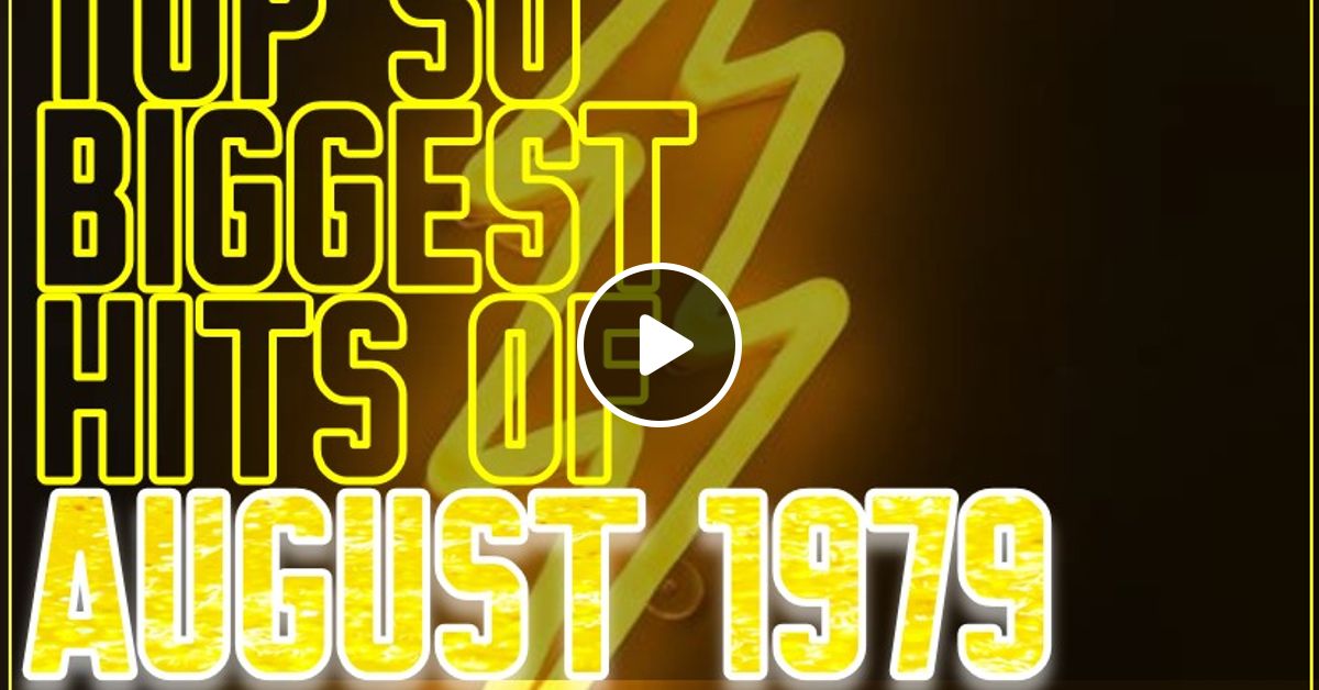 TOP 50 BIGGEST HITS OF AUGUST 1979 *SELECT EARLY ACCESS* by RPM | Mixcloud