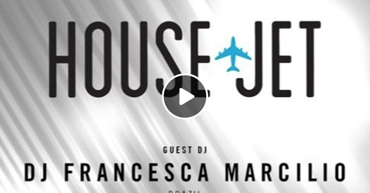 DJ Francesca | HOUSE JET RADIO VOL.194 by Francesca Marcilio | Mixcloud