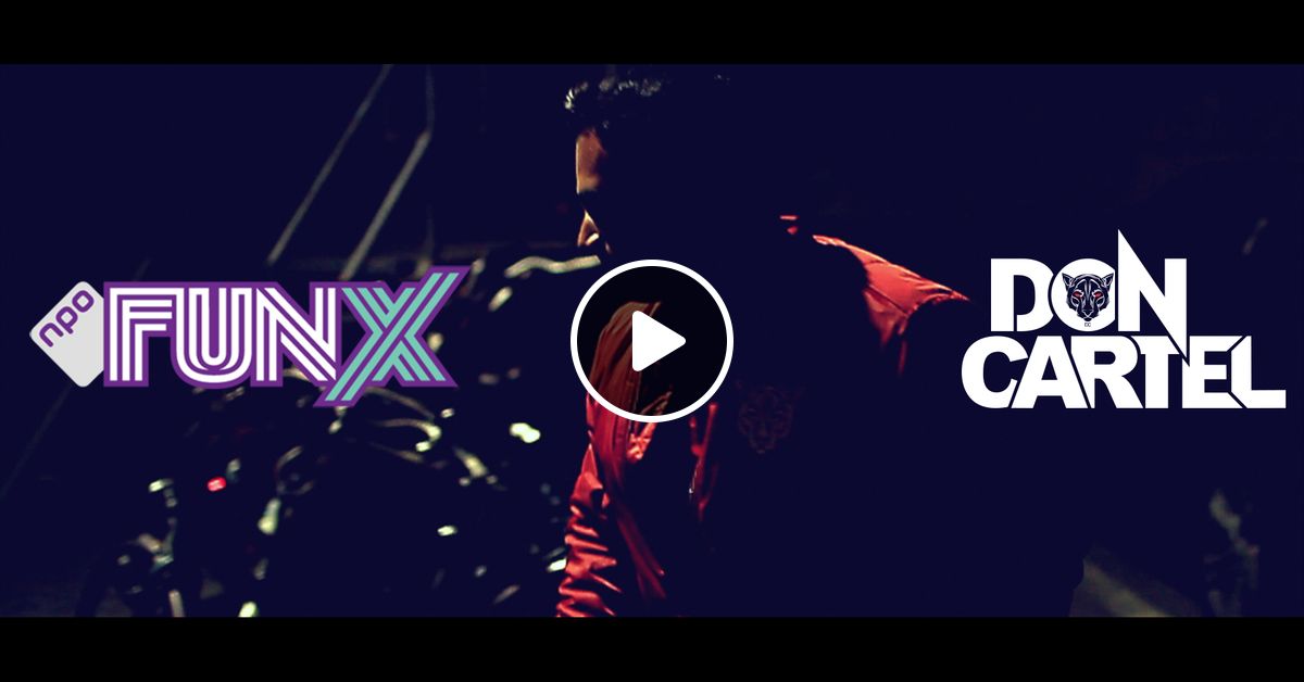 DON CARTEL - LIVE ON FUNX DANCE 8-9-2017 by Don Cartel | Mixcloud