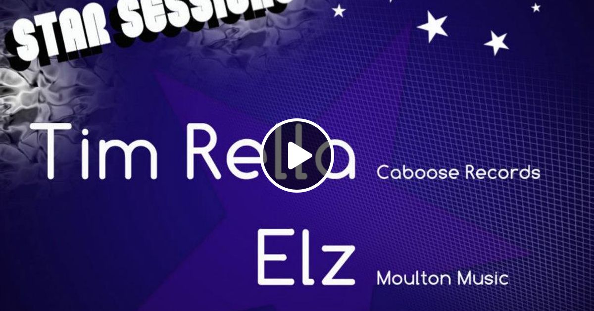 Tim Rella - STAR SESSIONS MIX - 10-04-12 by timrella | Mixcloud