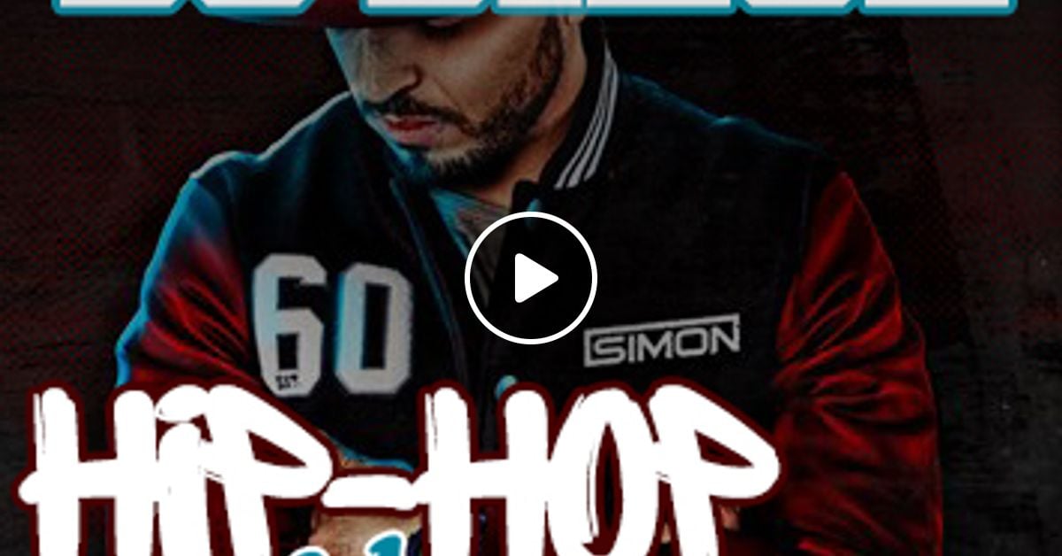 DJ SIMON - HIP-HOP & WORLD VIBES #01 [2016] by Deejay Simon | Mixcloud