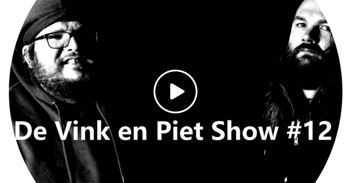 De Vink en Piet Show #12 (2e uur) by Kattuk.FM | Mixcloud