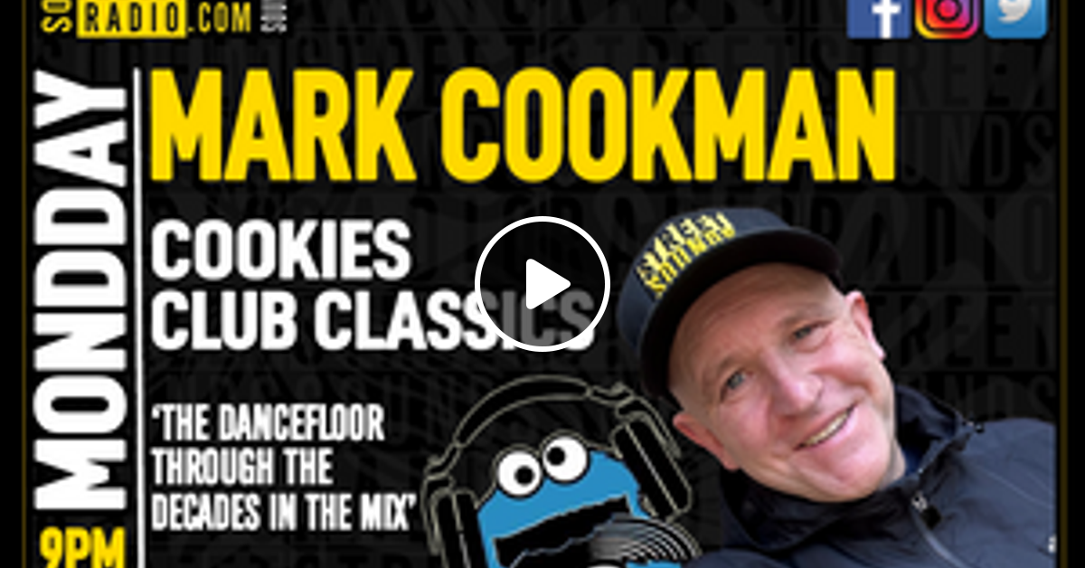 Cookies Club Classics with Mark Cookman on Street Sounds Radio 2100 ...