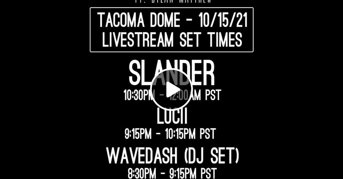 Slander - The Eye Strikes Back, Tacoma Dome 2021-10-15 by BassHeadUp ...