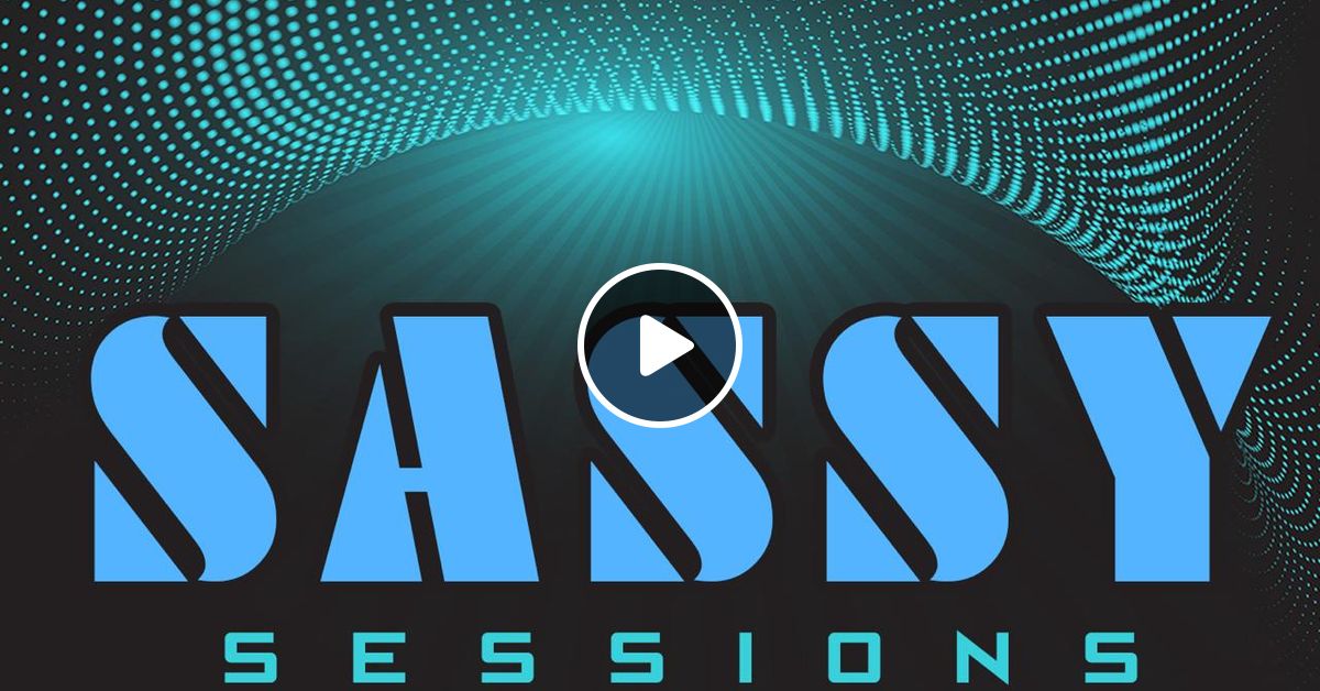 Sassy Sessions vol:10 Mike Parra by Sassy Sessions Showcase | Mixcloud